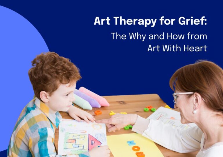 Art Therapy for Grief - The Why and How from Art With Heart - Eluna