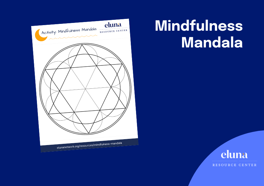Activity: Mindfulness Mandala - Eluna