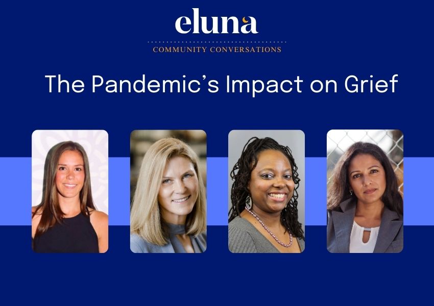 Eluna Community Conversation: The Pandemic’s Impact on Grief - Eluna