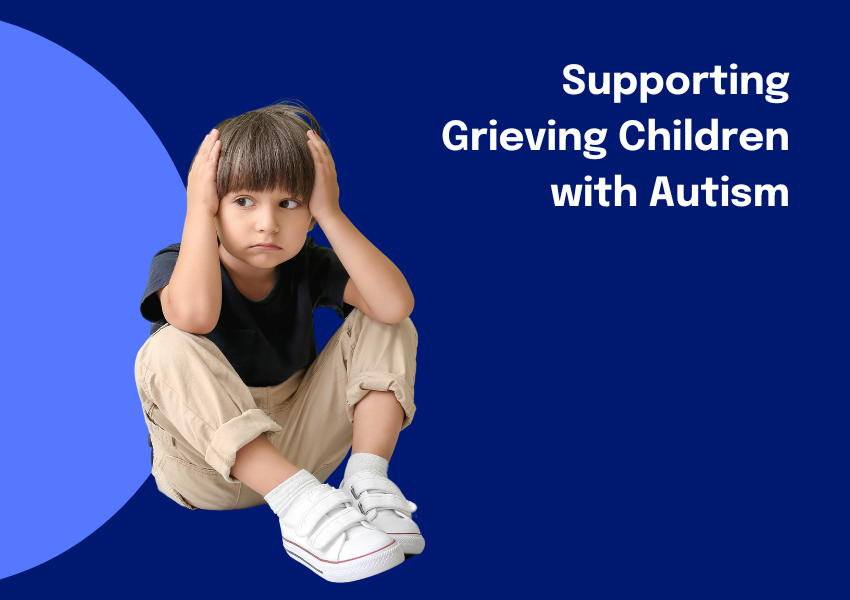 Supporting Grieving Children with Autism - Eluna