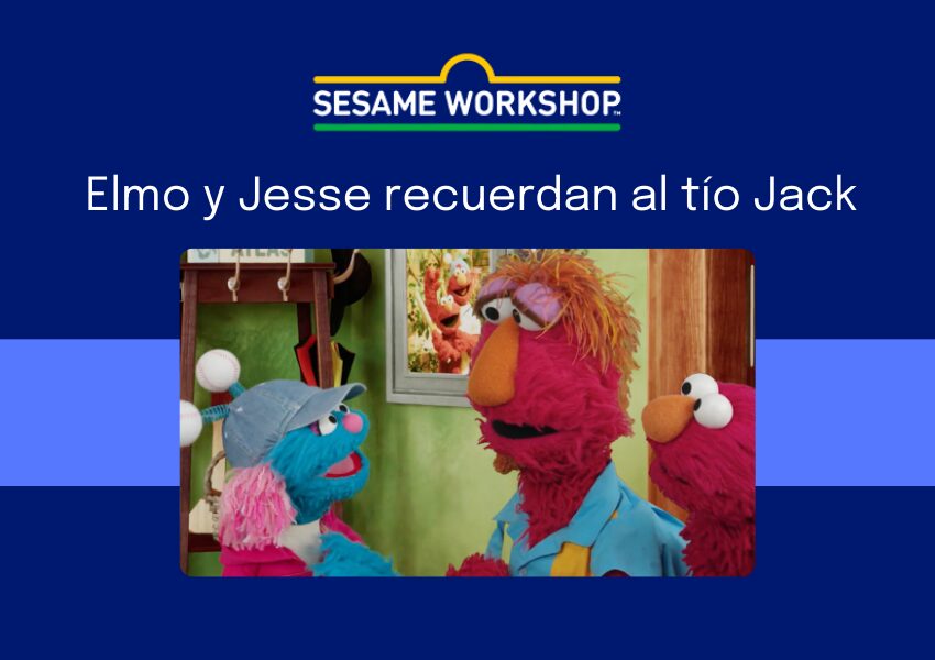 Sesame en Español: Elmo y Jesse recuerdan al tío Jack - Eluna