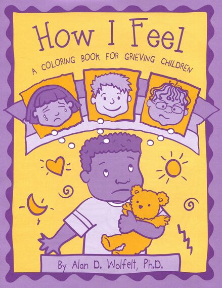 How I Feel: A Coloring Book for Grieving Children - Eluna