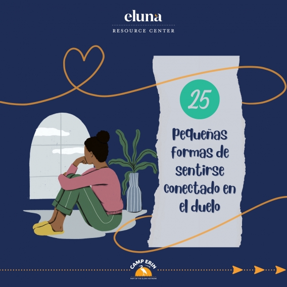 25 Pequeñas Formas de Sentirse Conectado en el Duelo - Eluna
