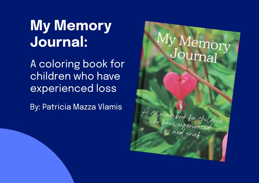 My Memory Journal: A coloring book for children who have experienced ...