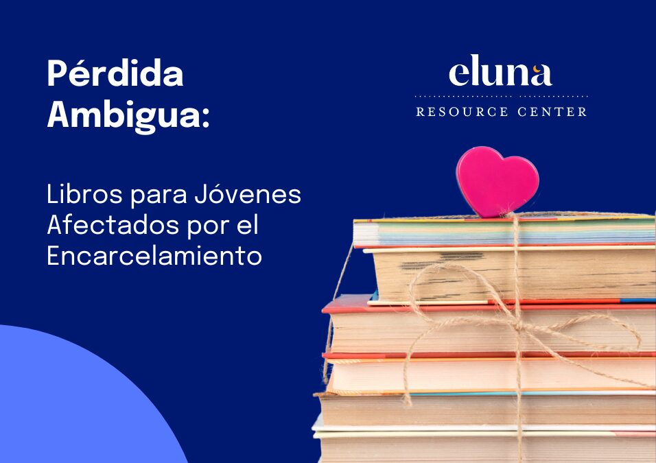 Libros para Jóvenes Afectados por el Encarcelamiento